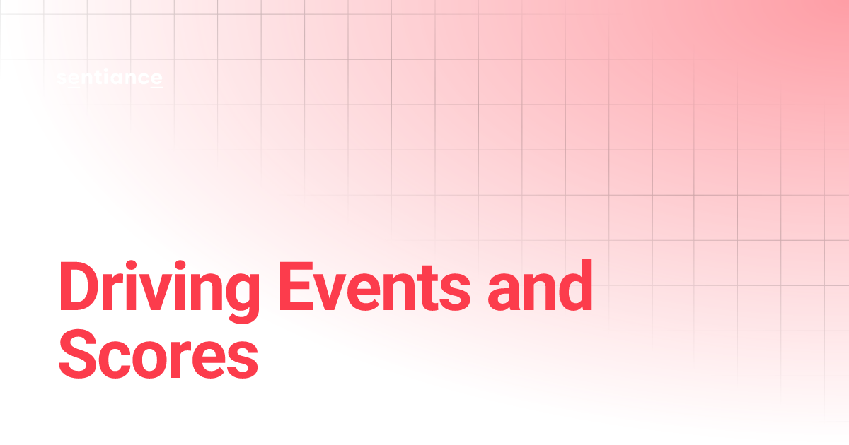 Driving Events and Scores | Sentiance
