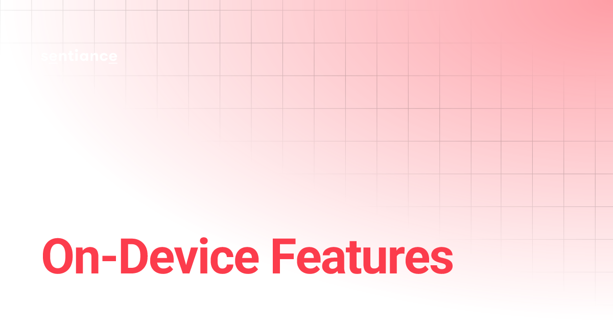 On-Device Features | Sentiance